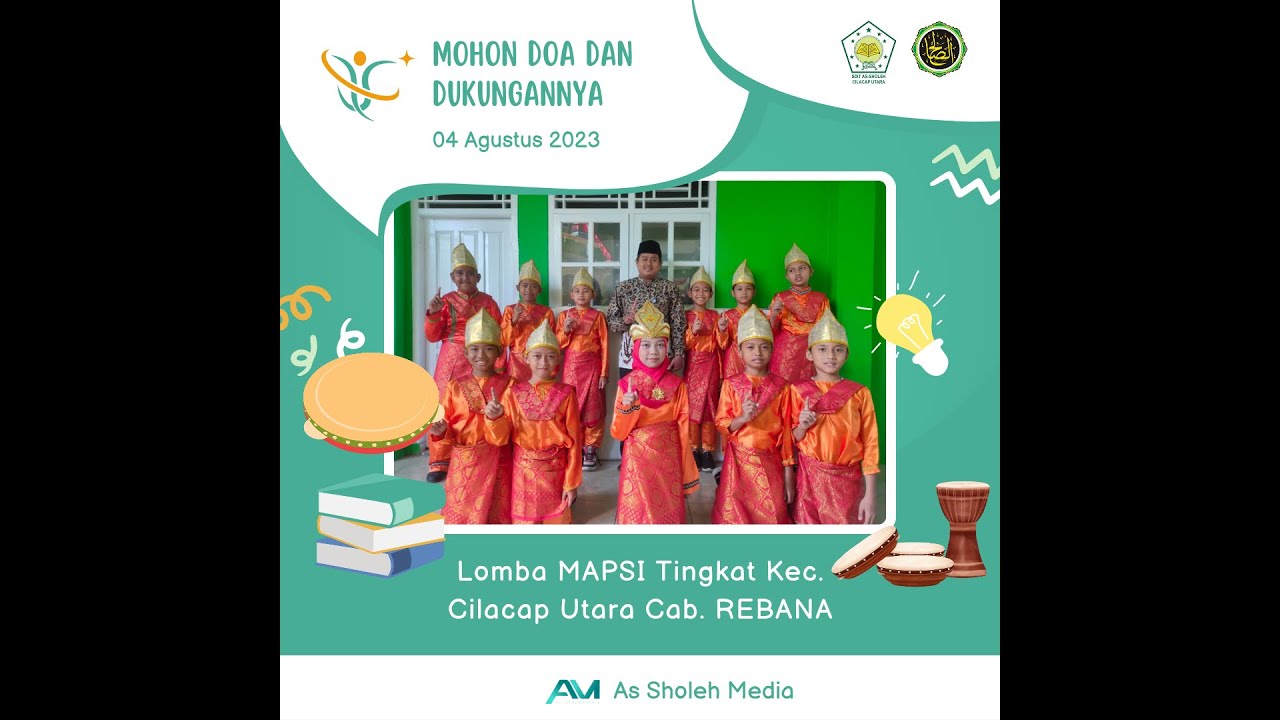 JUARA 3 LOMBA MAPSI REBANA | SD IT AS SHOLEH |TINGKAT KECAMATAN CILACAP ...