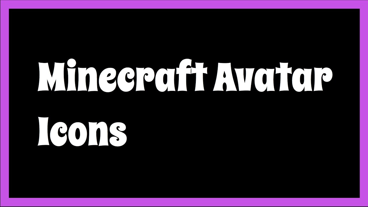 Minecraft Avatar icon! - YouTube