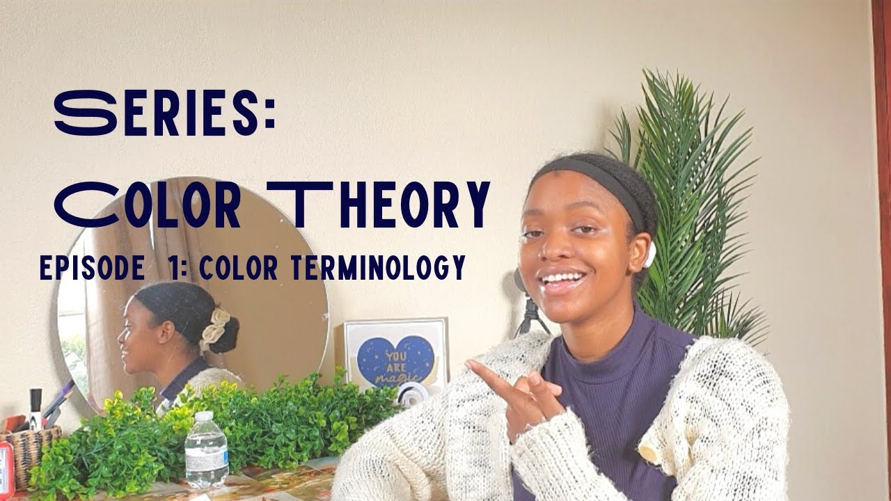 COLOR THEORY basics [Part 1]: Color Terminology || Shades, Tint, Hue ...