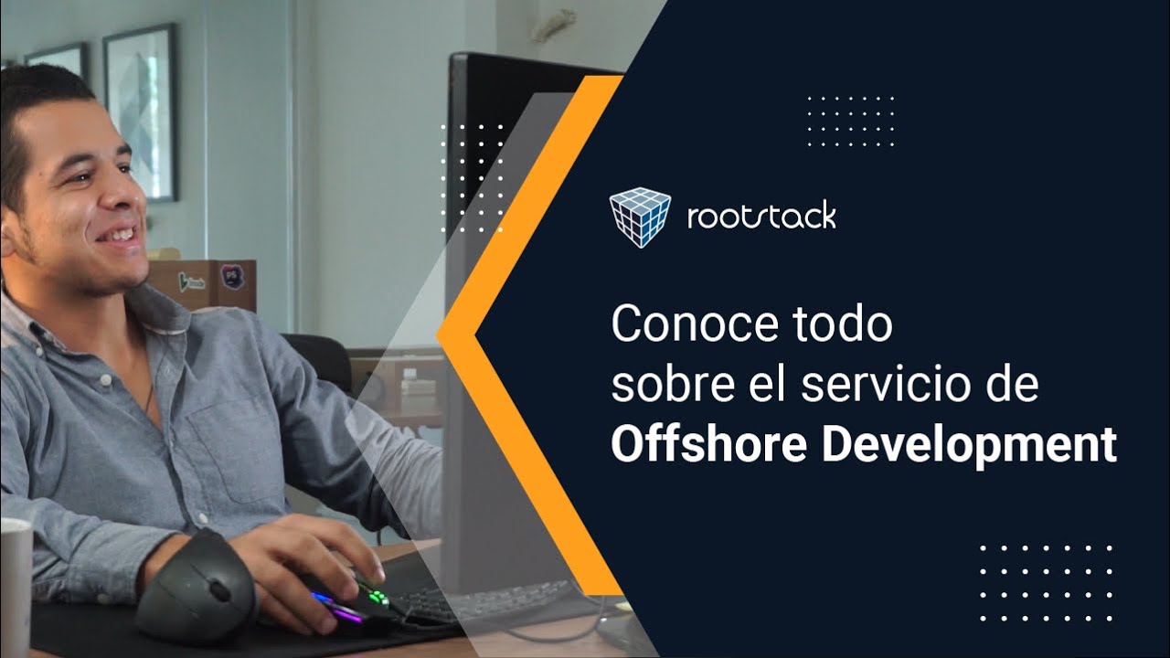 Descubre cómo el servicio de Offshore Development de Rootstack puede impulsar tu negocio - YouTube