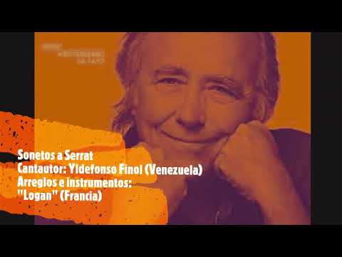 SONETO A SERRAT/Yldefonso Finol - YouTube