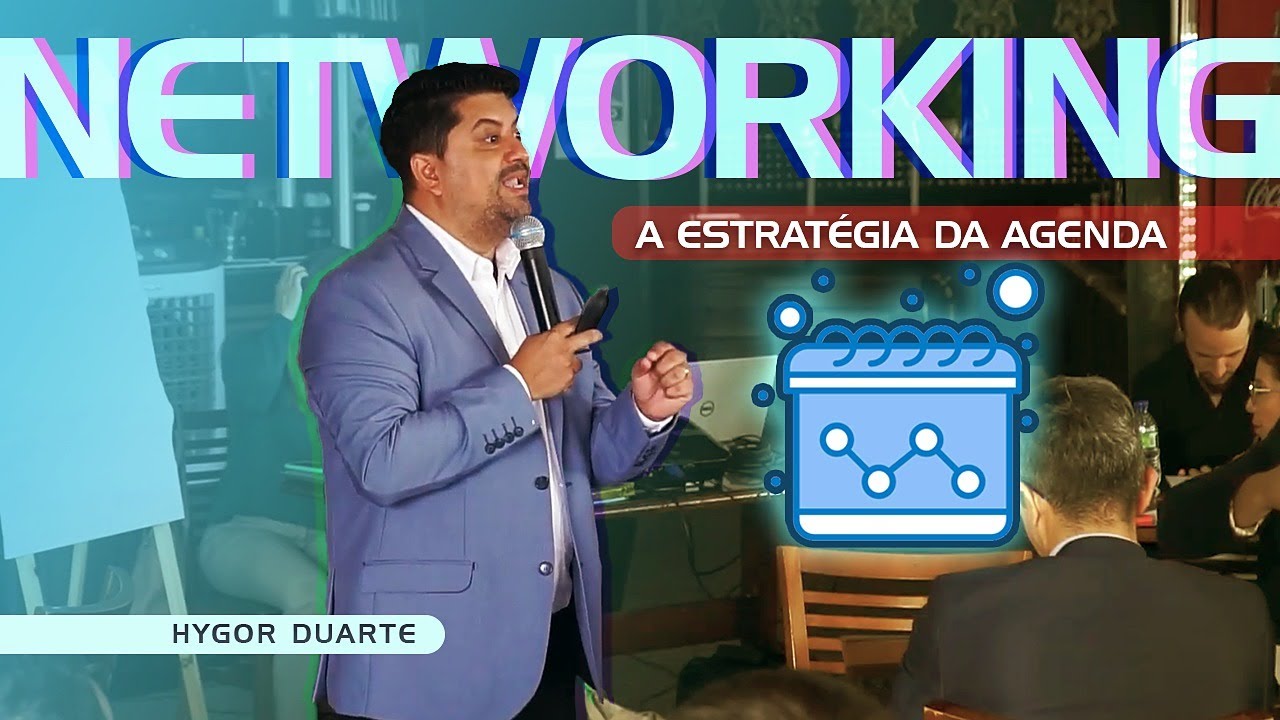 NETWORKING A ESTRATÉGIA DA AGENDA - YouTube
