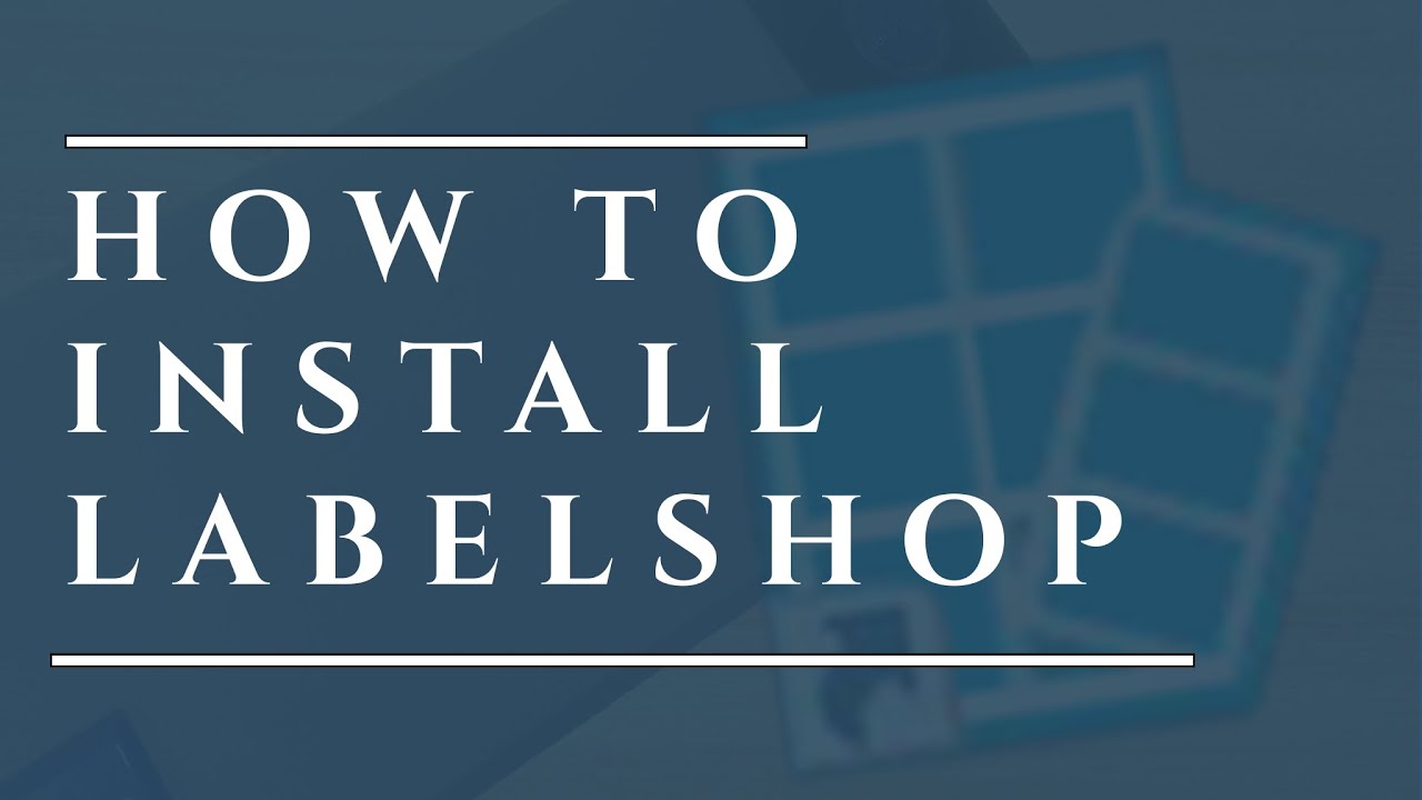 How to Install Labelshop For Windows - YouTube