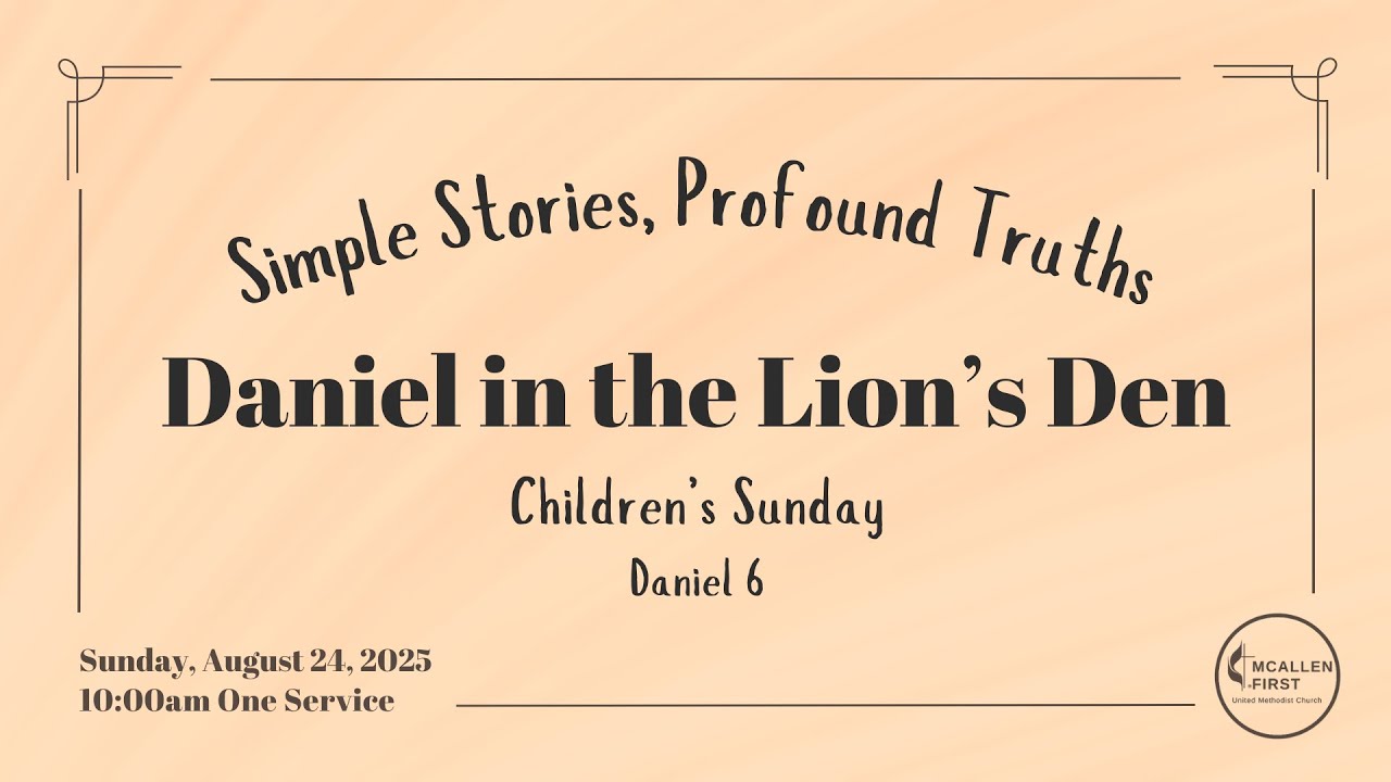 One Service 10 AM: Simple Stories, Profound - Daniel in the Lions' Den (Daniel 6:25-27) - YouTube
