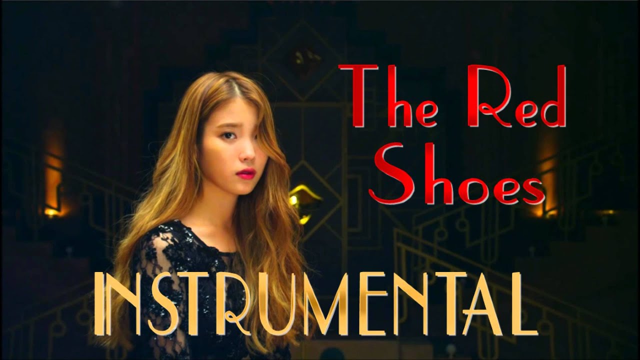[HD] IU - The Red Shoes Instrumental - YouTube Music