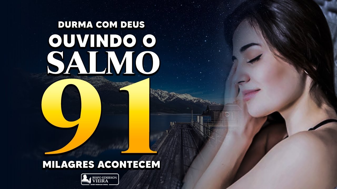 Durma bem e na paz de Deus com a oração do salmo 91 - ouça dormindo ...