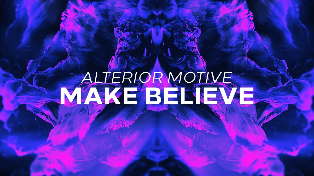 Alterior Motive - Make Believe - YouTube Music