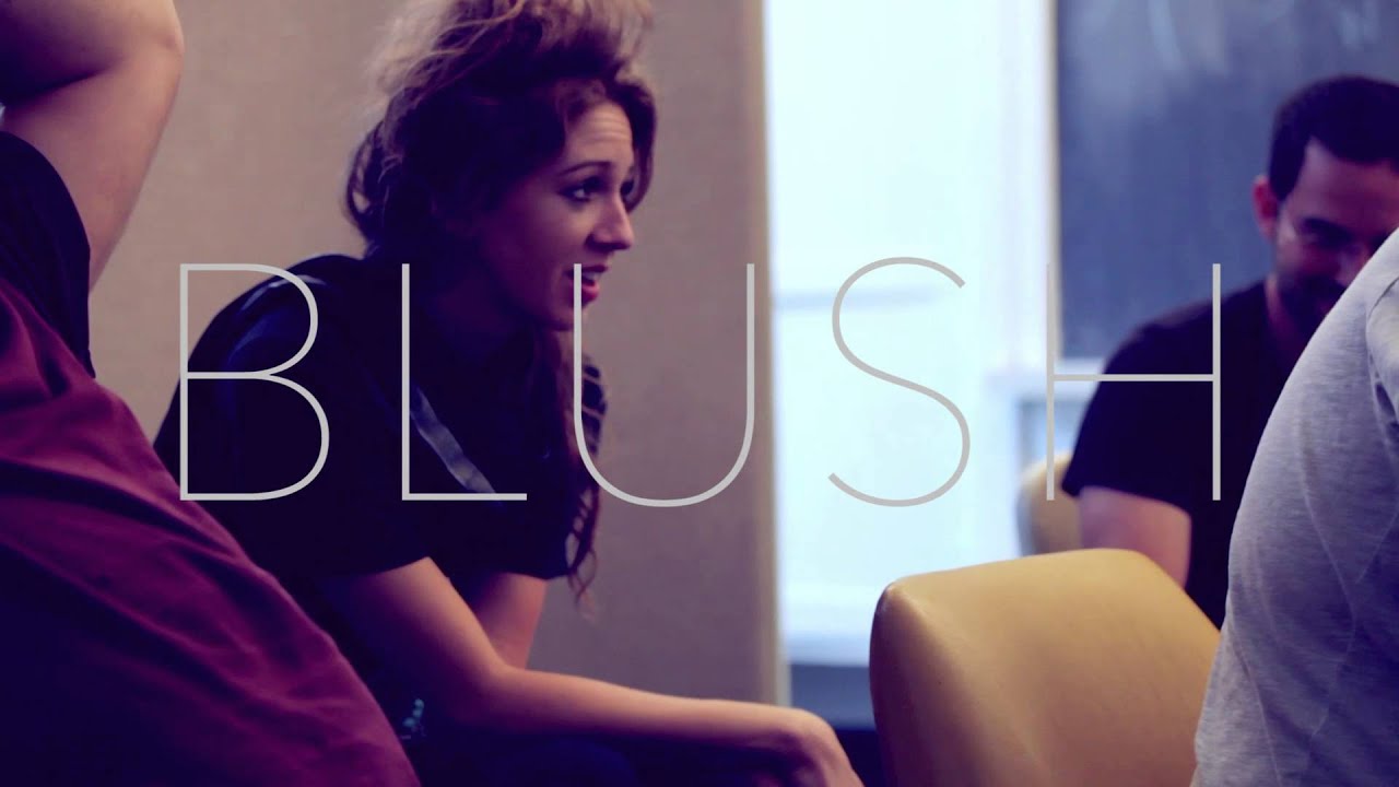 BLUSH - Behind The Scenes - YouTube