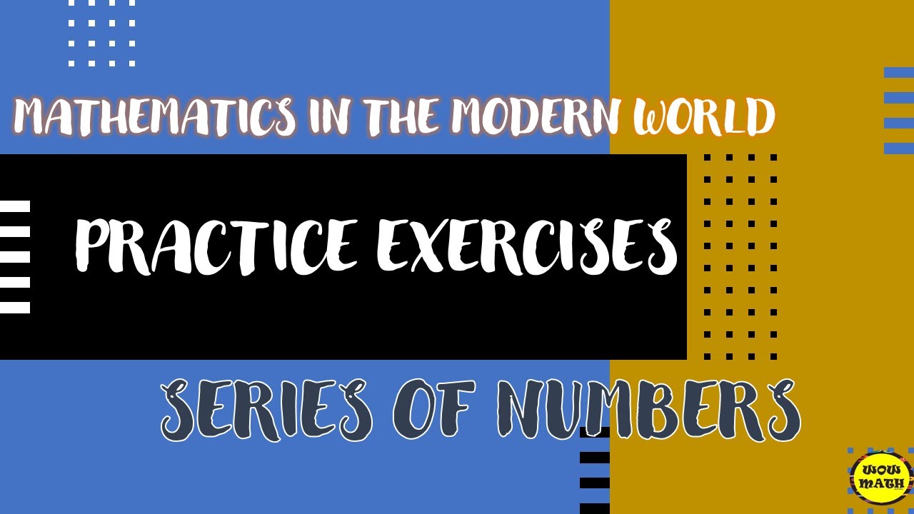 SERIES OF NUMBERS || PRACTICE EXERCISES - YouTube