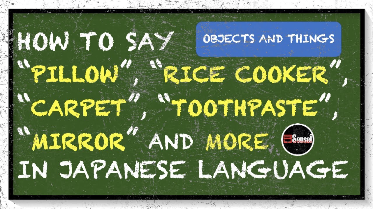 How to say different objects and things in Japanese Language. - YouTube