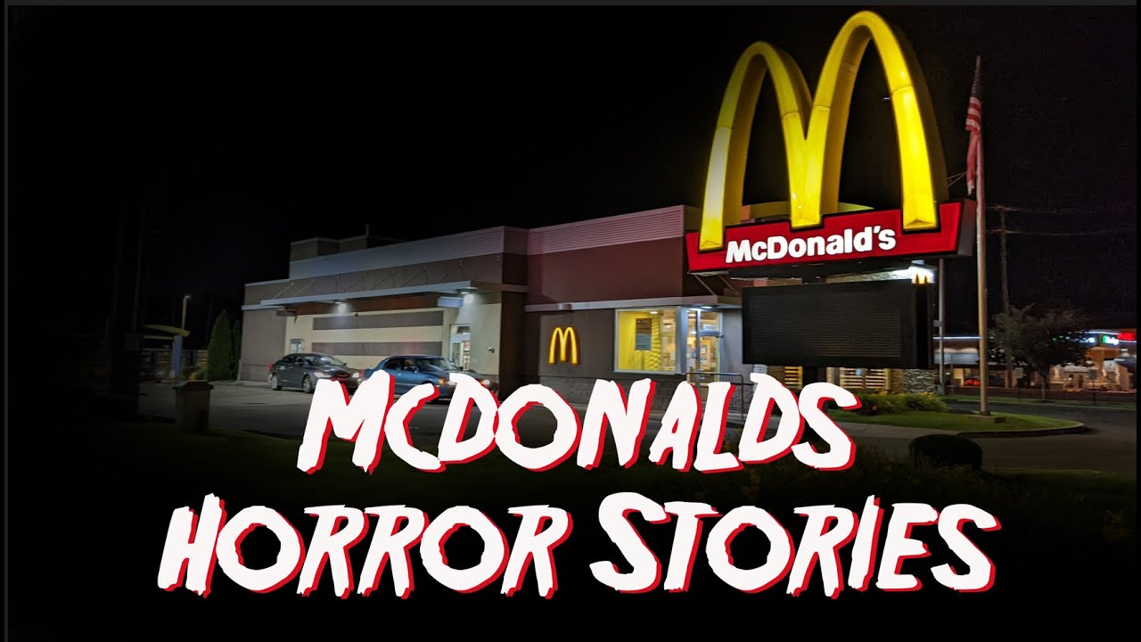 3 Scary McDonalds Horror Stories - YouTube