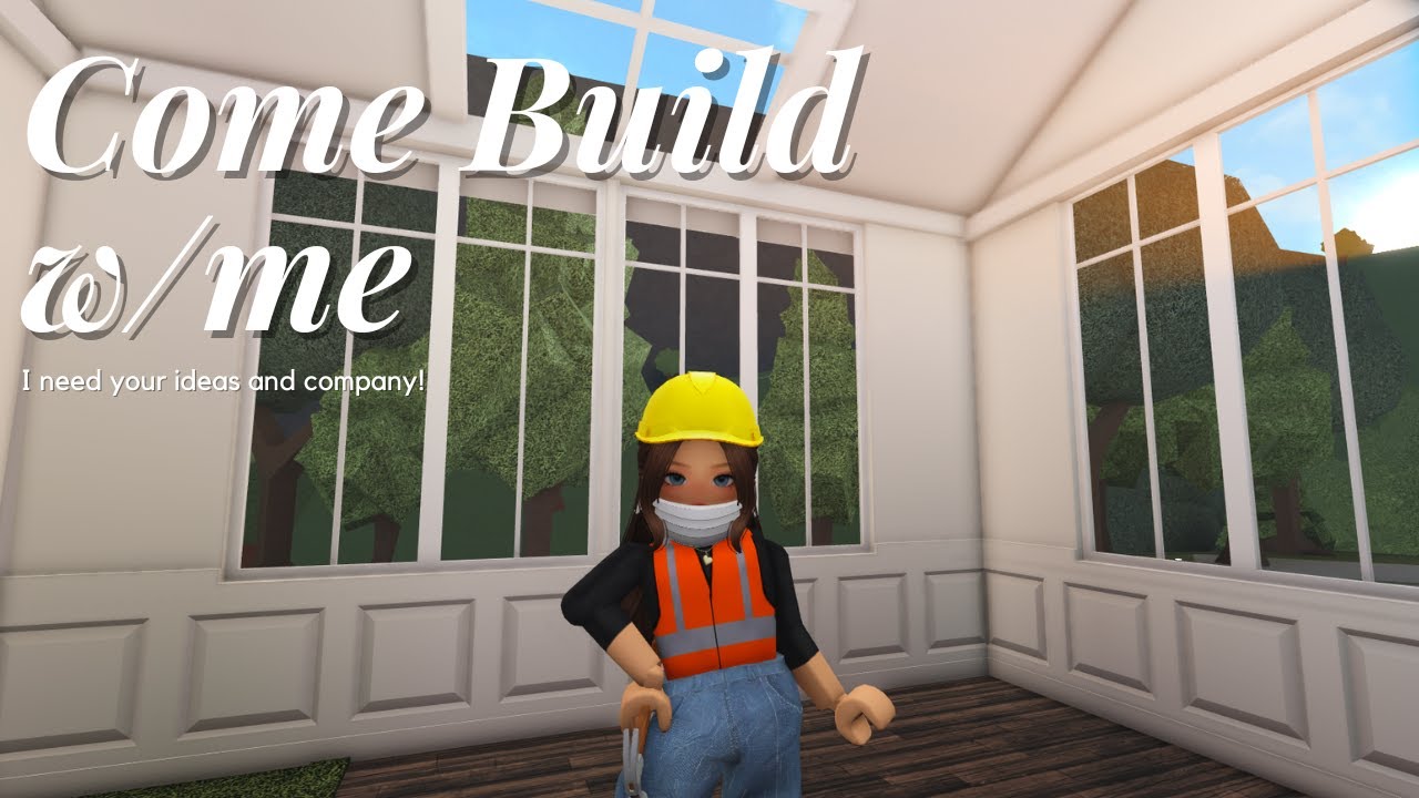 Come build with me!! I need YOUR company!!#roadto100k - YouTube