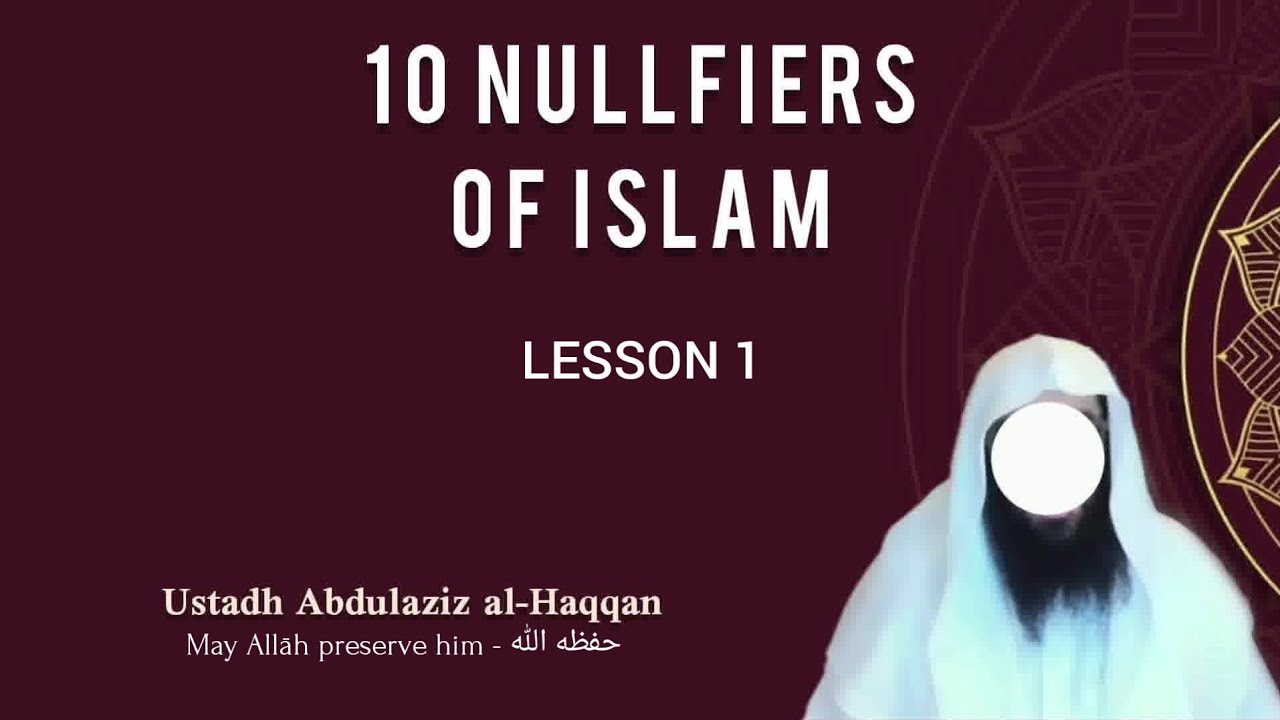 L1 - 10 Nullifiers Of Islam - YouTube