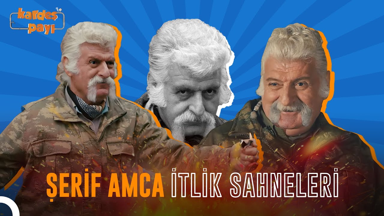 Şerif Amca'nın Bütün İtlik Sahneleri | Kardeş Payı - YouTube