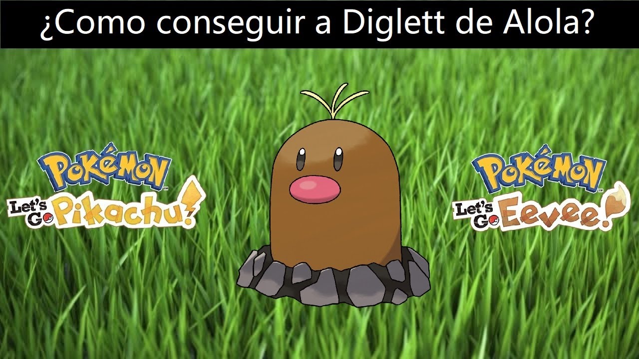 Como conseguir a Diglett de Alola en Pokemon Let's Go Pikachu & Eevee ...