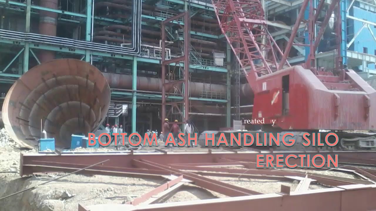 BOTTOM ASH HANDLING SILO ERECTION (Site visit) - YouTube
