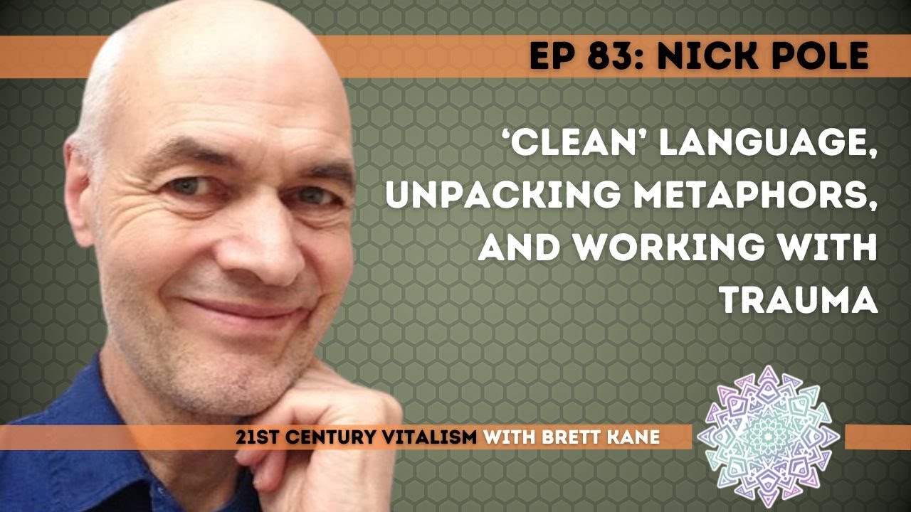 Clean Language, Metaphor, and Working Through Trauma with Nick Pole ...