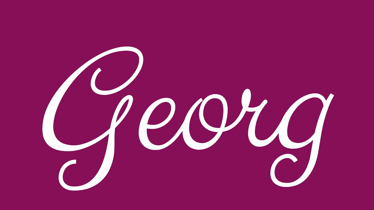 Learn how to Write the Name Georg Signature Style in Cursive Writing ...