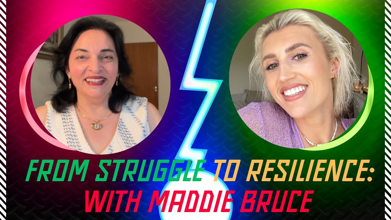 From Struggle to Resilience - With Maddie Bruce - YouTube