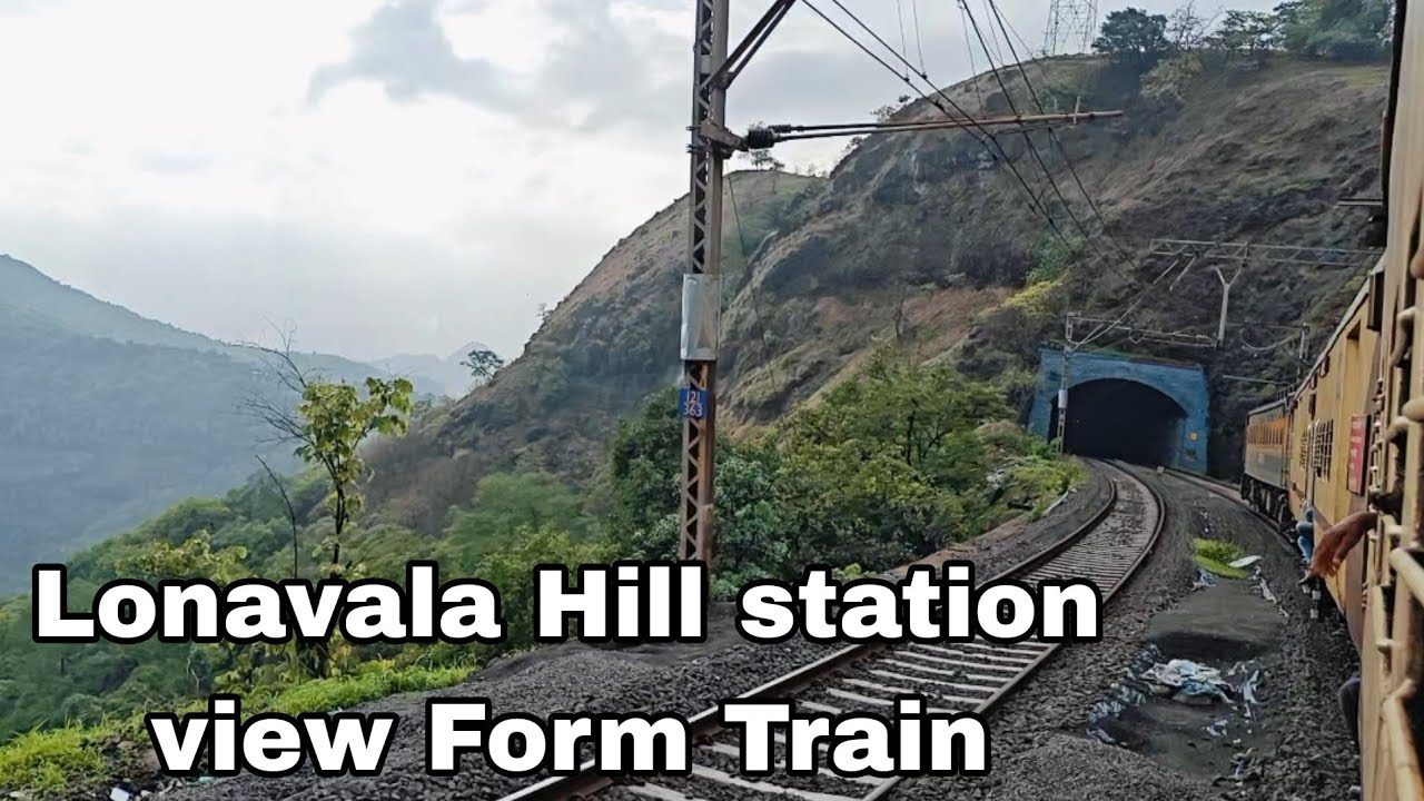 World Most Popular Hill station Lonavala view Form Train Journey # ...