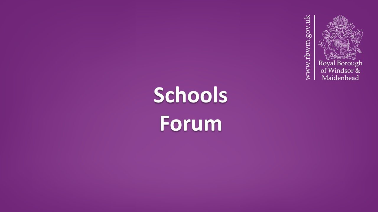 RBWM Schools Forum - 13 July 2023 - YouTube