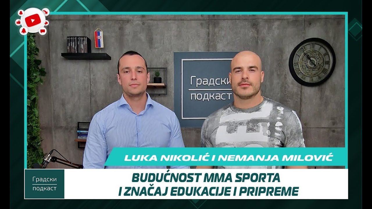 Luka Nikolić i Nemanja Milović - Budućnost MMA sporta - značaj ...