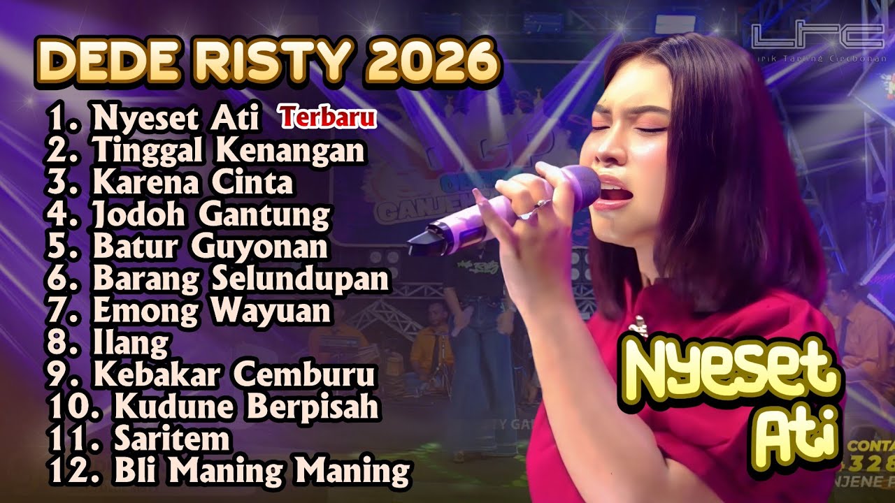 NYESET ATI Voc DEDE RISTY TERBARU 2026 FULL ALBUM TARLING GANJENE ...