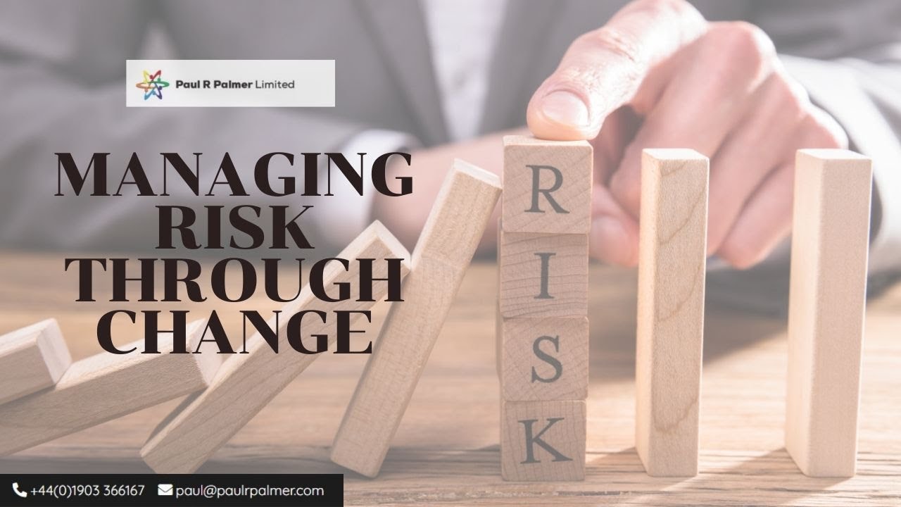 Managing Risk Through Change - YouTube