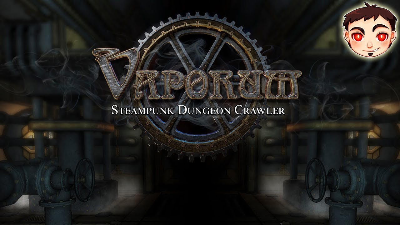 ¡STEAMPUNK DUNGEON CRAWLER DE ESTILO CLÁSICO! - Vaporum - YouTube