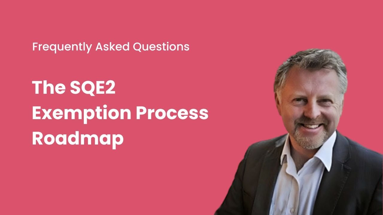 The SQE2 Exemption Process Roadmap - 2024 Update - YouTube