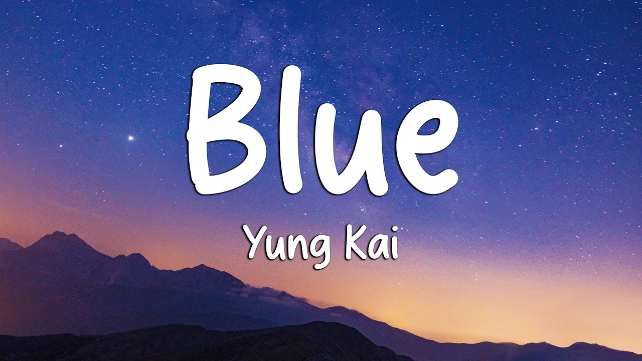 Yung Kai - Blue (Lyrics) (Loop Video) - YouTube
