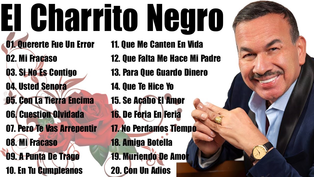 EL CHARRITO NEGRO ( 20 EXITOS ) - MUSICA ROMANTICAS MIX DE EL CHARRITO ...