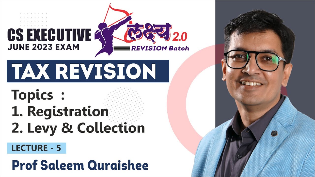 CS Executive LAKSHYA 2.0 Revison Batch | Tax Revision | Lecture 5 ...