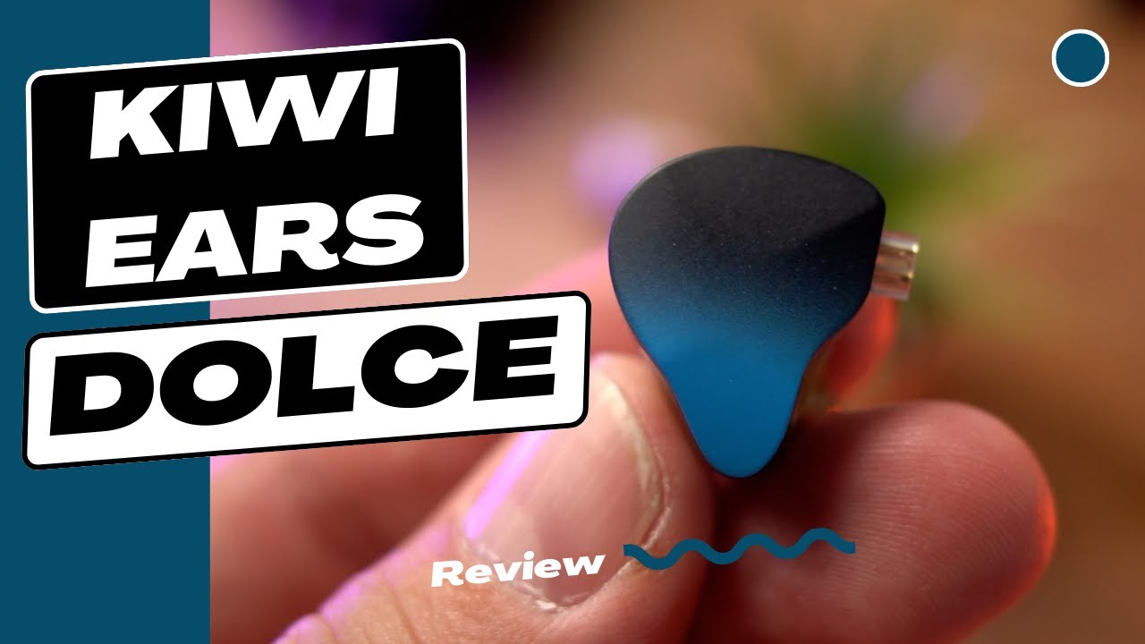 Kiwi Ears Dolce Review - YouTube