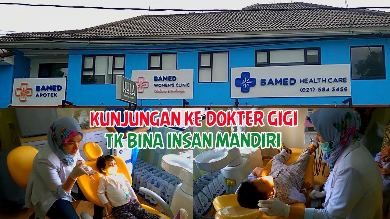 Kunjungan ke Dokter Gigi | Bamed Health Care | TK Bina Insan Mandiri ...