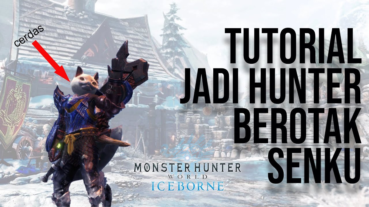 Sebuah tutor menjadi hunter tolol with neko | Monster Hunter World ...