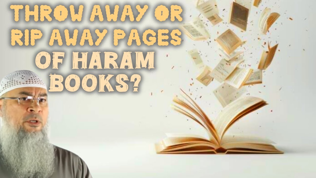 Can we throw away haram books 📚 or must we tear or rip out the pages # ...