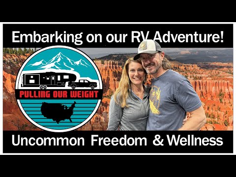 Pulling Our Weight: Embarking on our RV adventure! Uncommon Freedom and ...