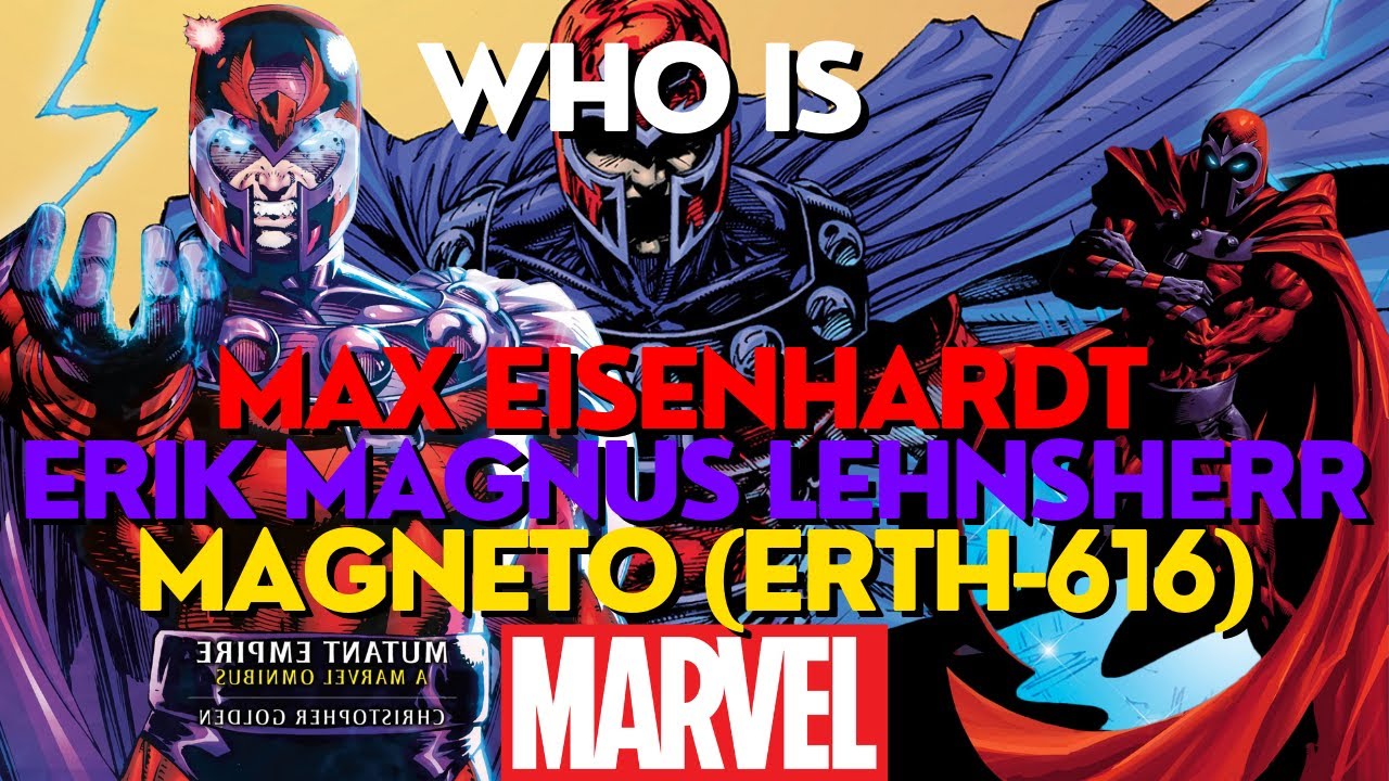 Who Is Max Eisenhardt | Magneto | Erik Magnus Lehnsherr (Terra-616 ...