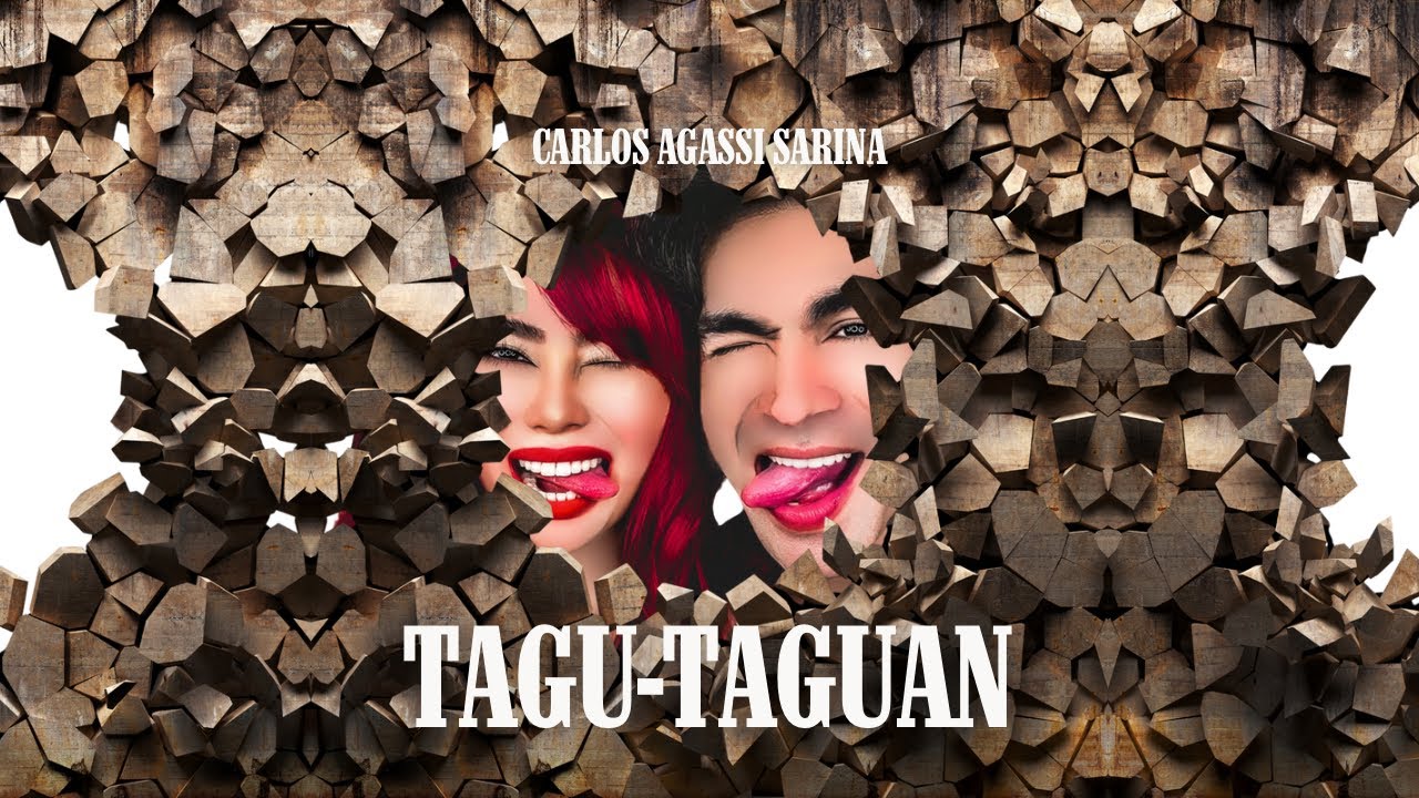 Carlos Agassi & Sarina Agassi - Tagu Taguan (Official Music Video ...