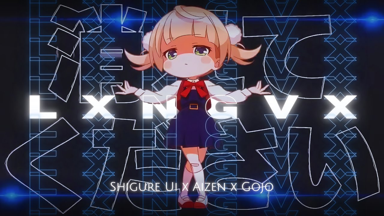 [Quick] Shigure Ui x Aizen x Gojo | YUMMI - LXNGVX - YouTube