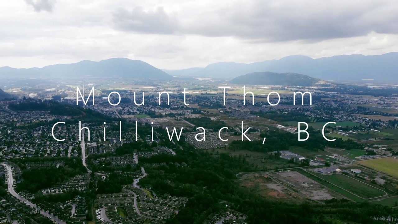 Mount Thom Chilliwack, BC - YouTube