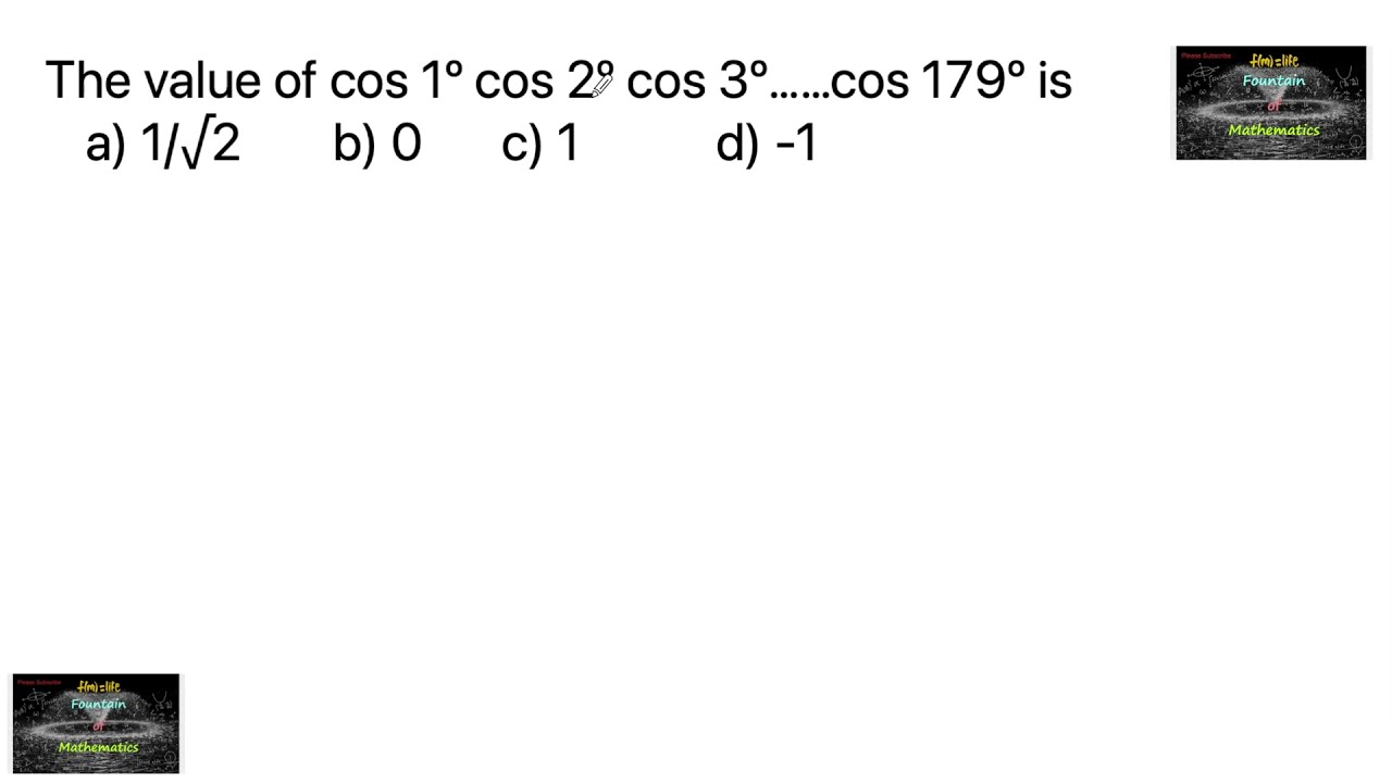 The Value Of Cos 1 Cos 2 Cos 3 cos 179 Is Trigonometric Functions The Value Of Cos 1 Cos 2 Cos 3 cos 179 Is Trigonometric Functions