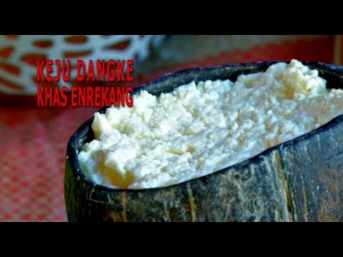 Dangke, Keju asal Enrekang Sulsel - YouTube
