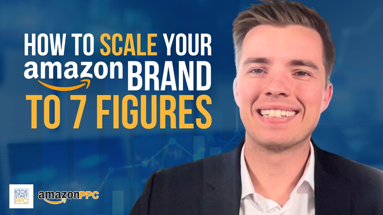 How to Scale your Amazon Brand to 7 Figures - The 7 Figure Amazon Brand ...