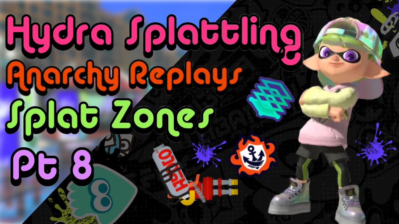 Splatoon 3: Hydra Splattling S+ Anarchy Battle Replays - Splat Zones Pt ...