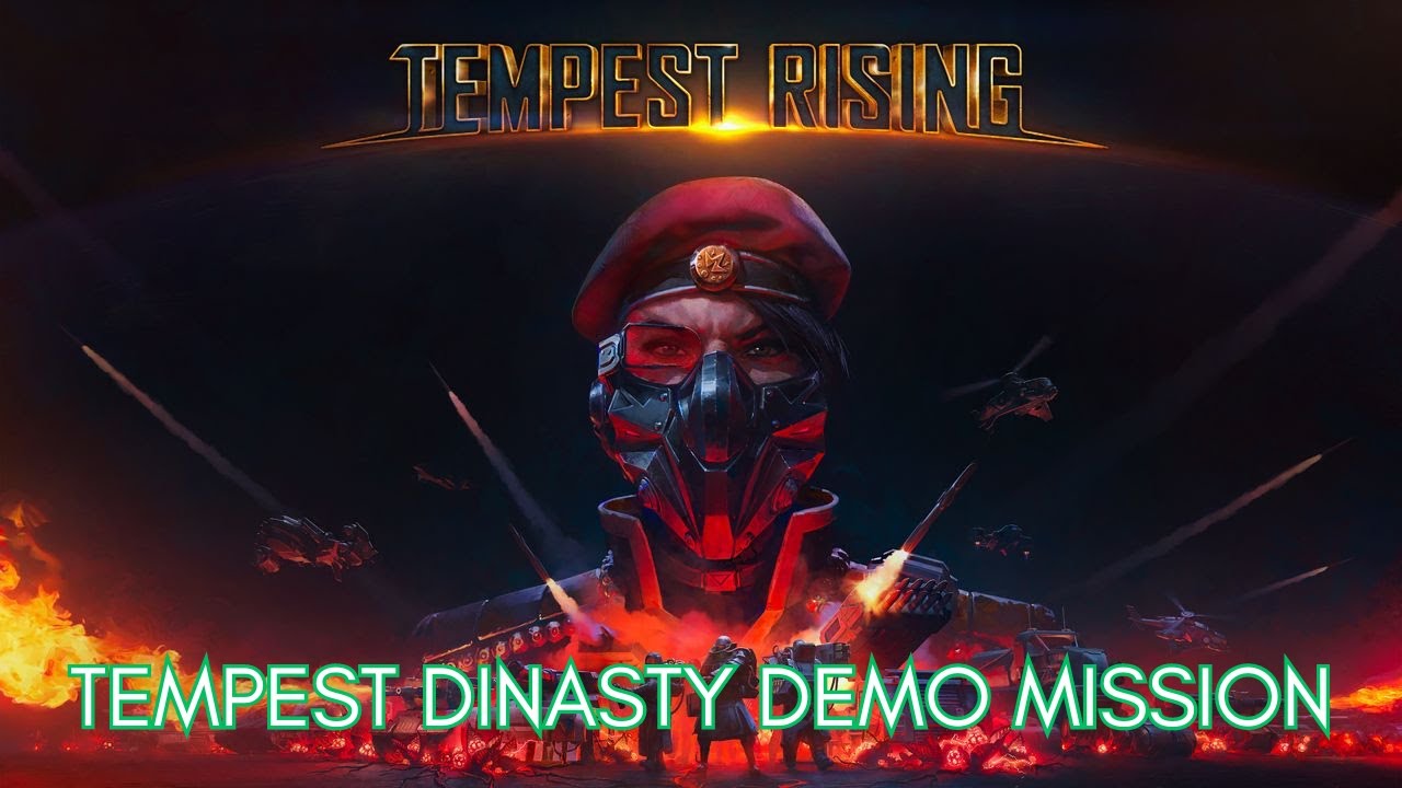 Tempest Rising - Upcoming C&Q Style Game - Tempest Dynasty Demo Mission ...