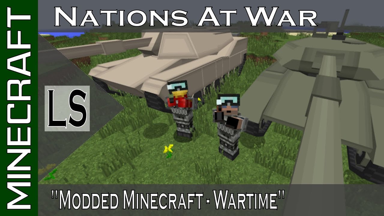Minecraft Modded || NaW Nations At War || This Means WAR! (720p45 YT-MA ...