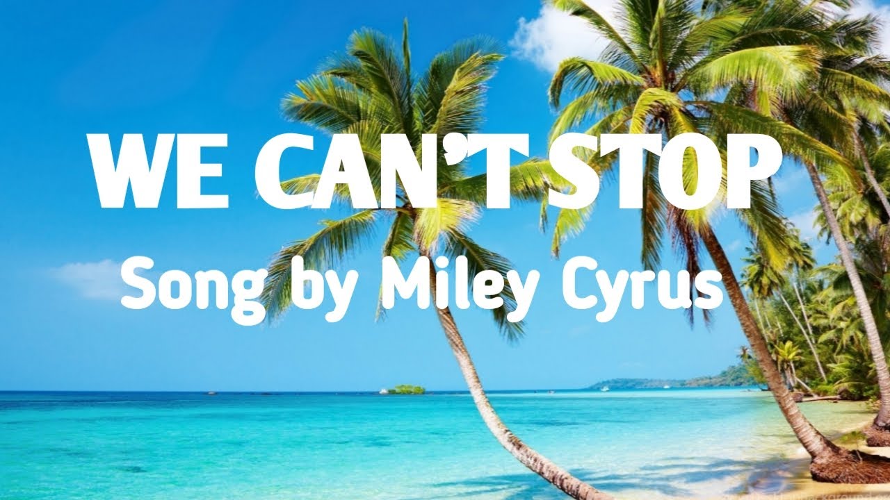 WE CAN'T STOP with lyrics Song by Miley Cyrus feat Boyce Avenue - YouTube