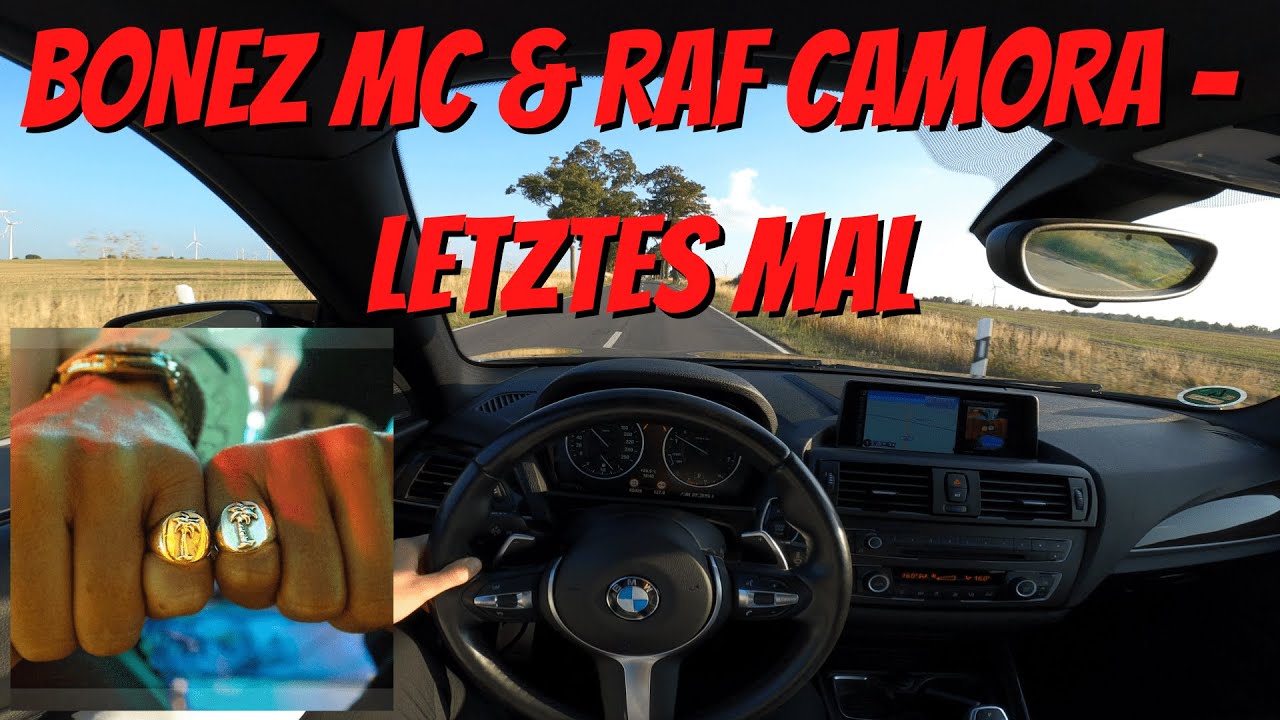 Let's Drive: BONEZ MC & RAF CAMORA - LETZTES MAL - YouTube